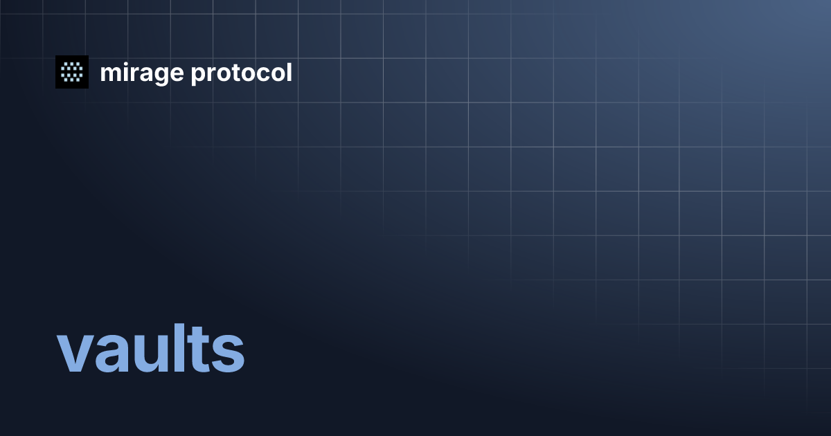 vaults | mirage protocol